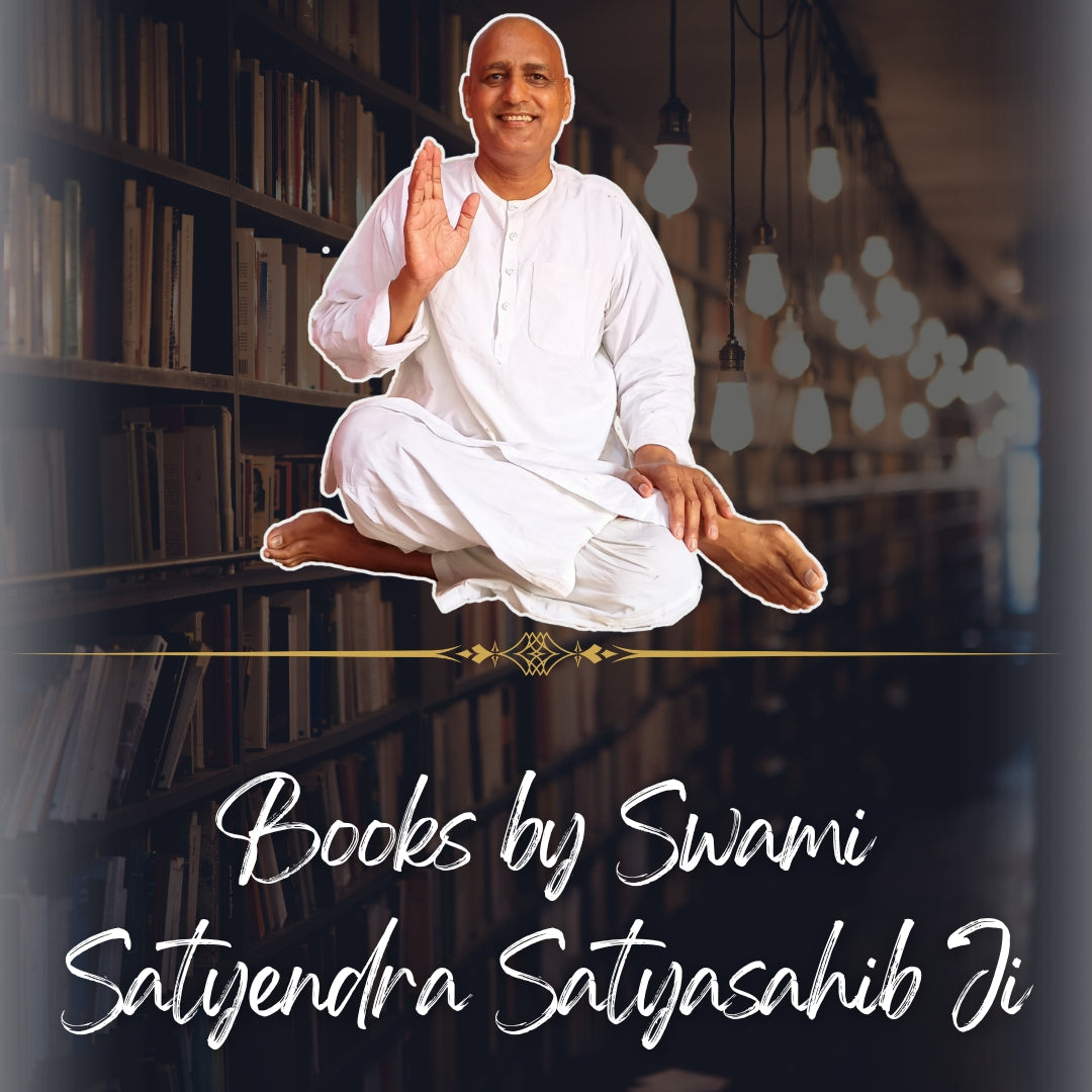Books by Swami Satyendra Satya Sahib Ji – Spiritual Teachings ...